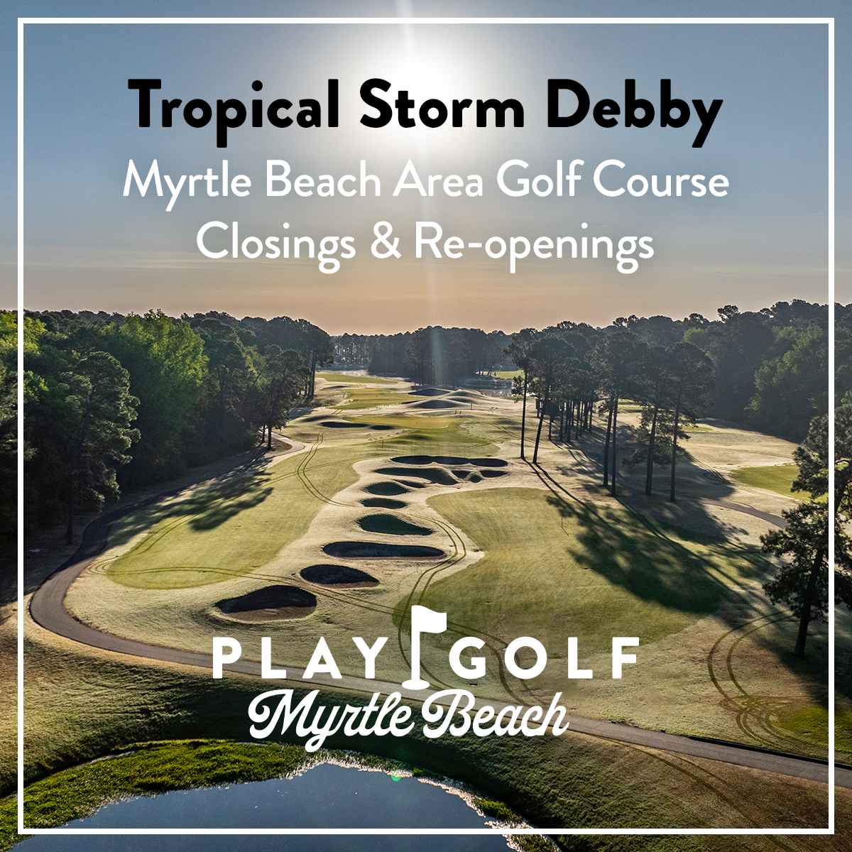 Myrtle Beach Golf Courses Begin Reopening Friday as Tropical Storm ...